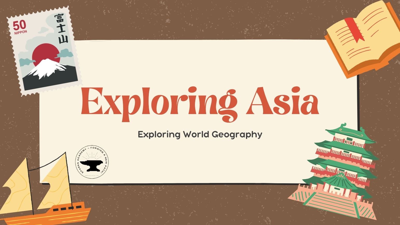 Exploring Asia in Your Homeschool | Sparks Academy