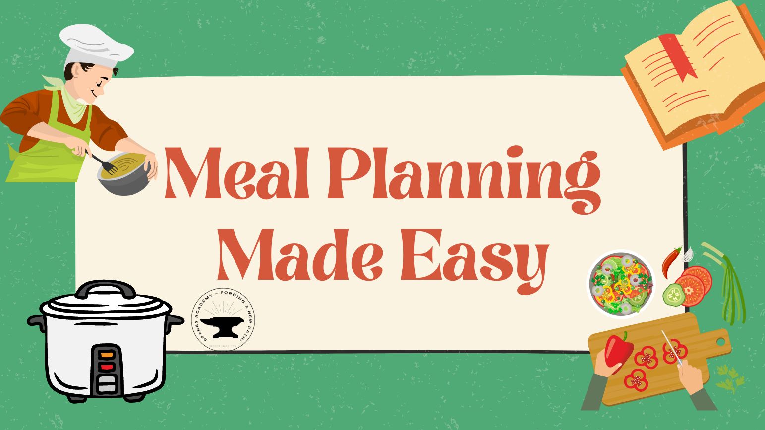 Meal Planning for the Busy Homeschool Family | Sparks Academy