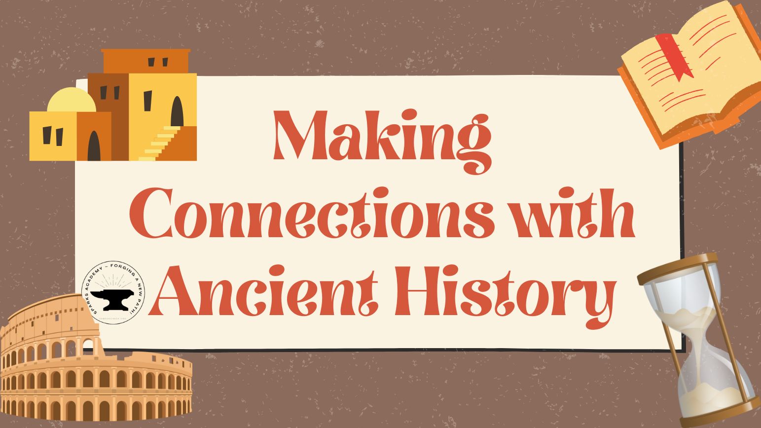 It’s NOT Ancient History! Making Connections with World History ...