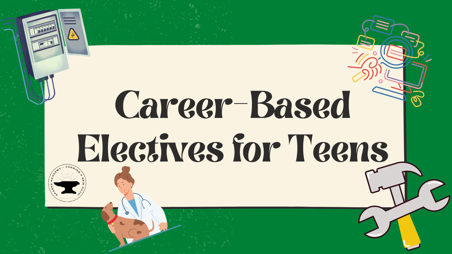Career-Based Electives for Teens | Sparks Academy