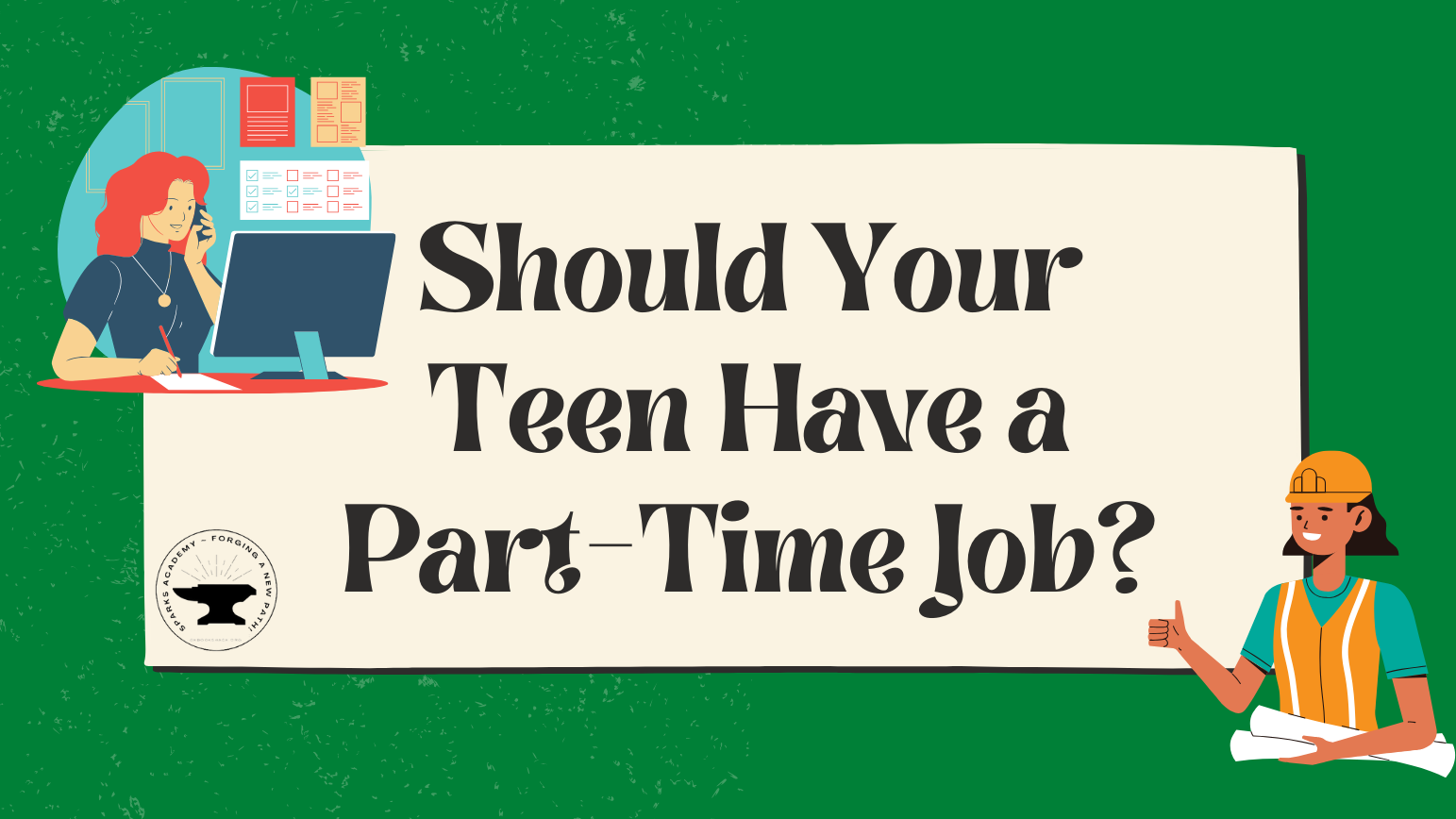 Should Homeschooled Teens Work? | Sparks Academy